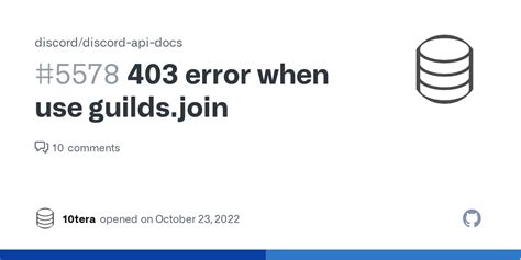 403 Error When Use Guildsjoin · Issue 5578 · Discorddiscord Api Docs · Github