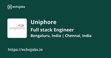Uniphore Is Hiring Full Stack Engineer Bengaluru India Chennai