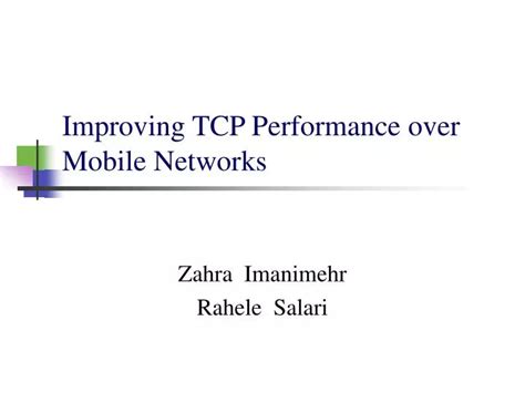 Ppt Improving Tcp Performance Over Mobile Networks Powerpoint Presentation Id4274325