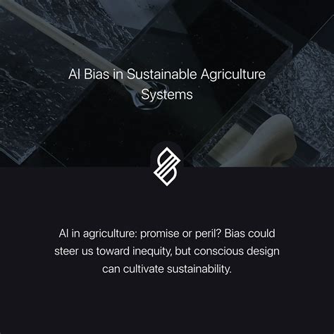 Ai Bias In Sustainable Agriculture Systems → Scenario