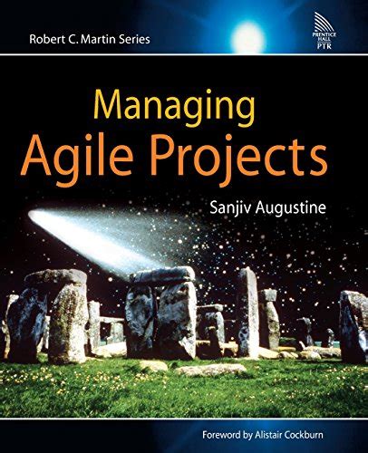 Managing Agile Projects Robert C Martin Series Augustine Sanjiv