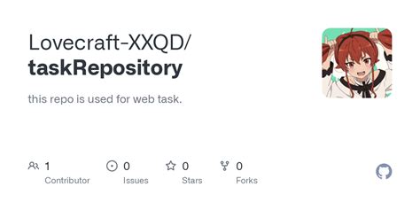 Github Lovecraft Xxqd Taskrepository This Repo Is Used For Web Task