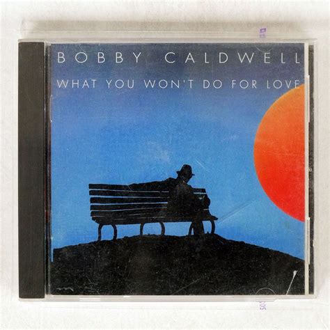 Yahooオークション Bobby Caldwellwhat You Wont Do For Lovesi