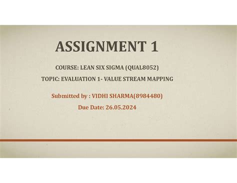 Assignment 1 Value Streaming Map Lean Six Sigma Process Quality Engineering Assignment 1