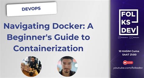 Learn Docker Inc And Containerization With Furkan Türkal Batuhan Apaydın Posted On The Topic