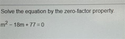 Solved Solve The Equation By The Zero Factor