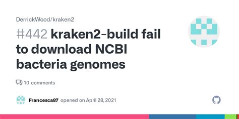 Kraken2 Build Fail To Download Ncbi Bacteria Genomes · Issue 442