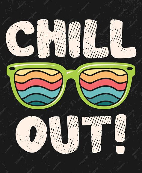 Premium Vector Chill Out Typography With Glasses Poster Designs