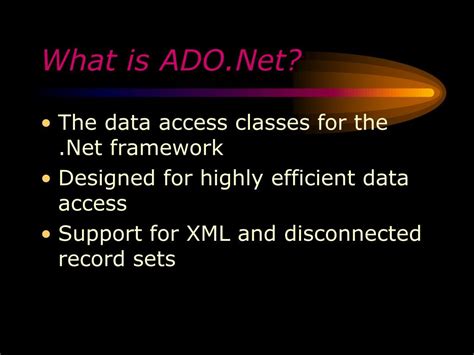 PPT An Introduction To ADO Net PowerPoint Presentation Free Download ID