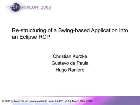 re structuring of a swing based application into an eclipse rcp ppt