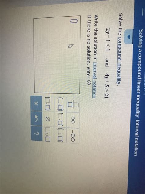 Solved Solving A Compound Linear Inequality Interval Chegg Com
