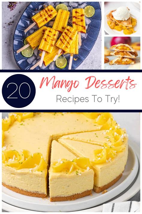 20 Magnificent Mango Dessert Recipes Mango Dessert Recipes Mango