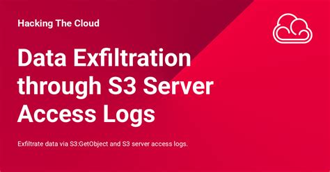 Data Exfiltration Through S3 Server Access Logs Hacking The Cloud
