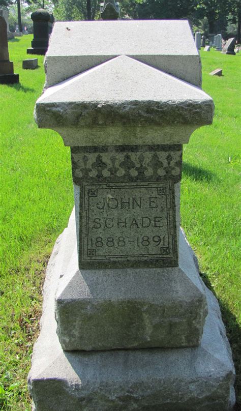 John Elmer Schade 1888 1891 Find A Grave Memorial