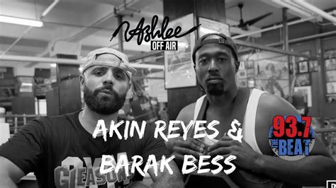 Akin Reyes And Barak Bess Ashleeonair Youtube
