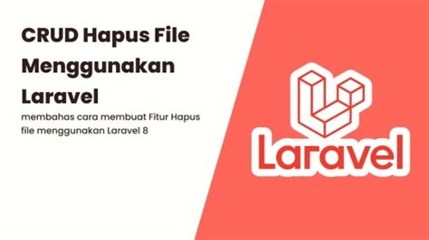 Belajar Framework Laravel 39 Crud Hapus File Menggunakan Laravel — Minarsih Tech