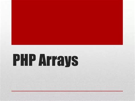 Ppt Php Arrays Powerpoint Presentation Free Download Id3133809