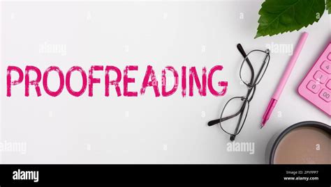 Inspiration Showing Sign Proofreading Conceptual Photo Act Of Reading And Marking Spelling