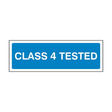 Mot Class 4 Tested Sign Pvc Safety Signs