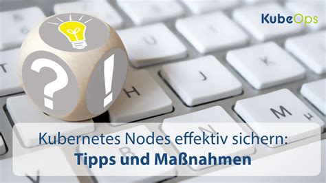Kubernetes Nodes Effektiv Sichern Tipps Und Maßnahmen