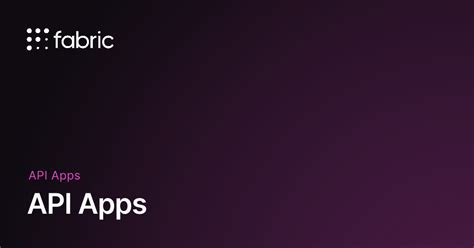 Api Apps Fabric