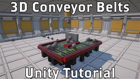 3d Conveyor Belts Tutorial For Unity 2023 Update Youtube