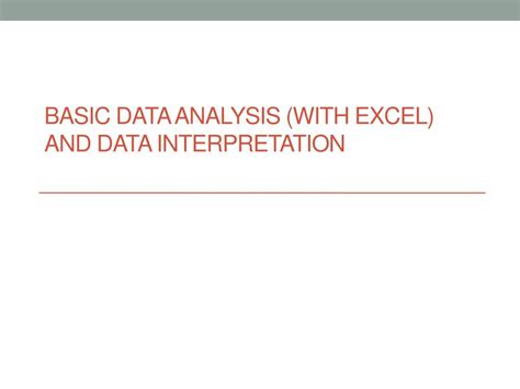 Ppt Basic Data Analysis With Excel And Data Interpretation
