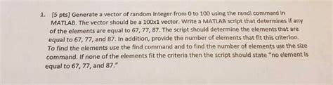 Solved 5 Pts Generate A Vector Of Random Integer From 0 To