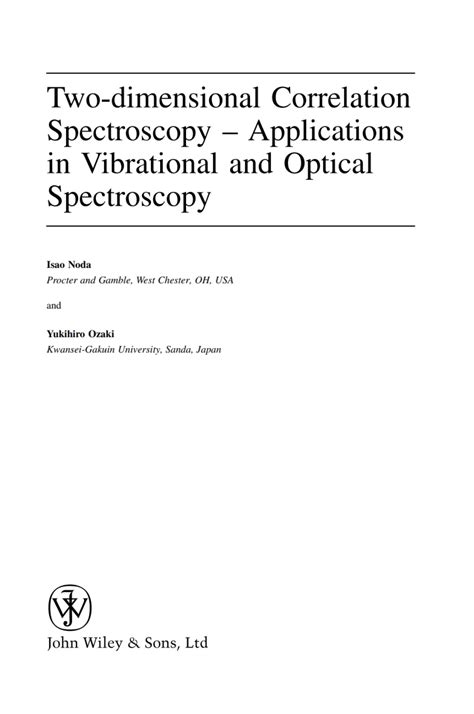 Two Dimensional Correlation Spectroscopy Applications In Vibrational And Optical Spectroscopy