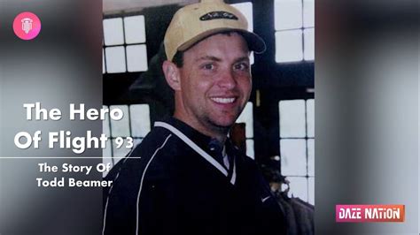 The Hero Of Flight 93 Todd Beamer Youtube