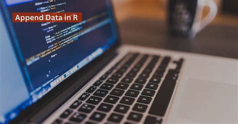 Combine Data In R Append Data