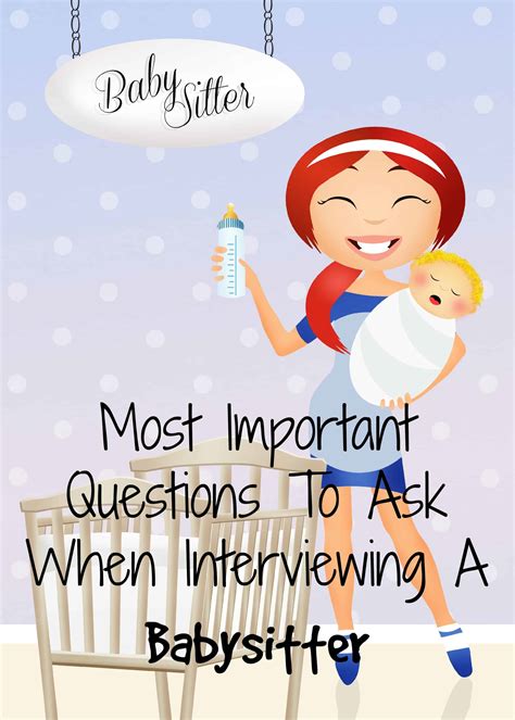 Most Important Questions To Ask When Interviewing A Babysitter In May Ourfamilyworld Com