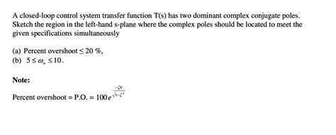 Solved A Closed Loop Control System Transfer Function T S