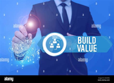 Sign Displaying Build Value Word Written On Efficient Enough Way That It Will Generate Profit