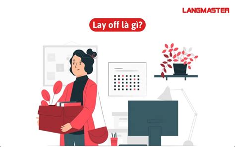 Lay Off LÀ GÌ CÁch ĐỐi MẶt VỚi TÌnh TrẠng Lay Off