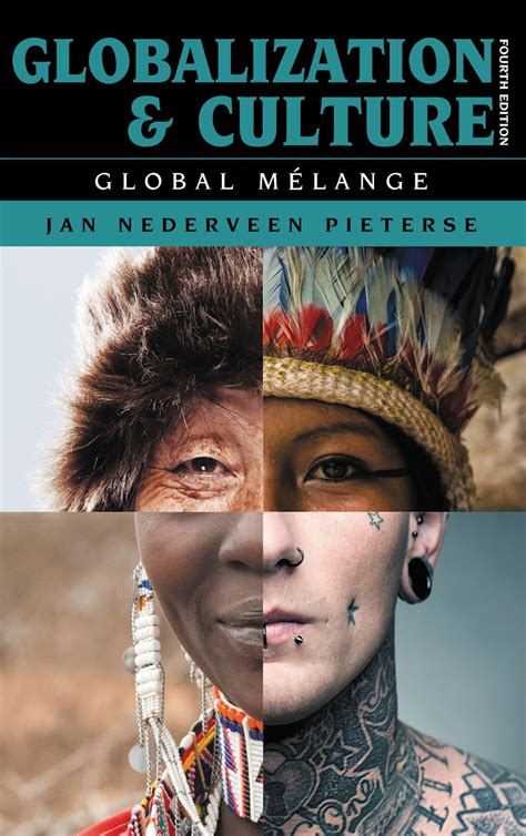 Globalization And Culture Global Mélange Jan Nederveen Pieterse