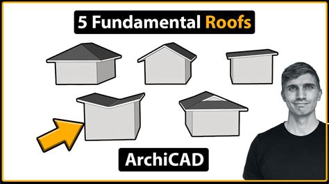 Archicad Tutorial Mastering 5 Fundamental Roof Types Youtube