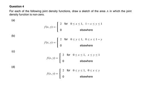 Solved Question For Each Of The Following Joint Density Chegg