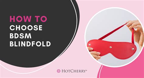 How To Choose A Bdsm Blindfold 2026 Guide Hotcherry