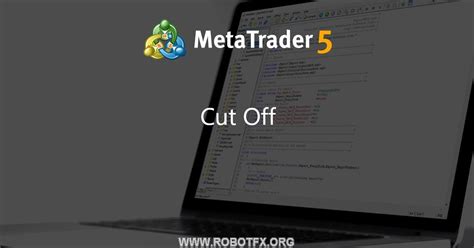 Cut Off Script MetaTrader 4