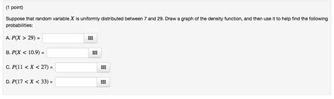 Solved 1 Point Suppose That Random Variable X Is Uniformly