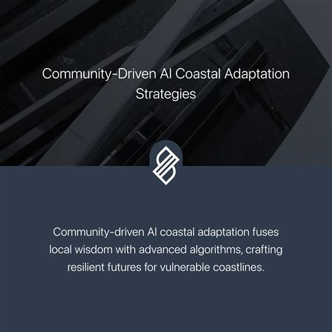 Community Driven Ai Coastal Adaptation Strategies → Scenario