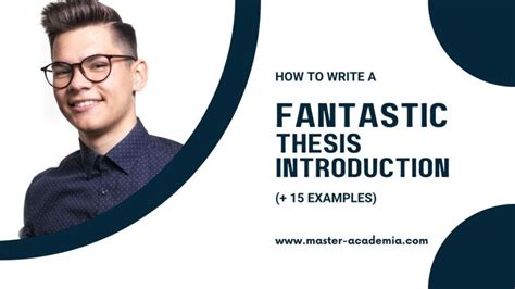 How To Write A Fantastic Thesis Introduction 15 Examples Master Academia