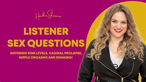 Ep 27 Listener Sex Questions Ask A Sex Therapist Podcast Youtube