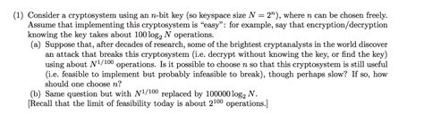 Solved 1 Consider A Cryptosystem Using An N Bit Key So