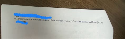 Solved 4 1 ﻿determine The Absolute Extrema Of The Function
