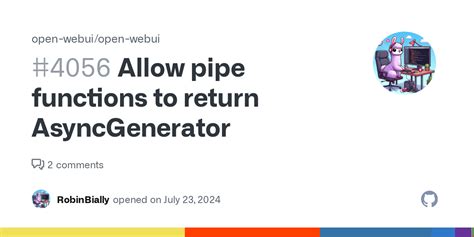 Allow Pipe Functions To Return Asyncgenerator · Issue 4056 · Open
