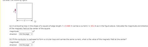 Solved 1 A A Conducting Loop In The Shape Of A Square Of Chegg Com