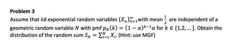 Solved Problem 3 Assume That Iid Exponential Random