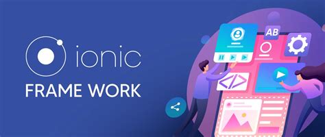 What Are The Top Features Of Ionic Framework